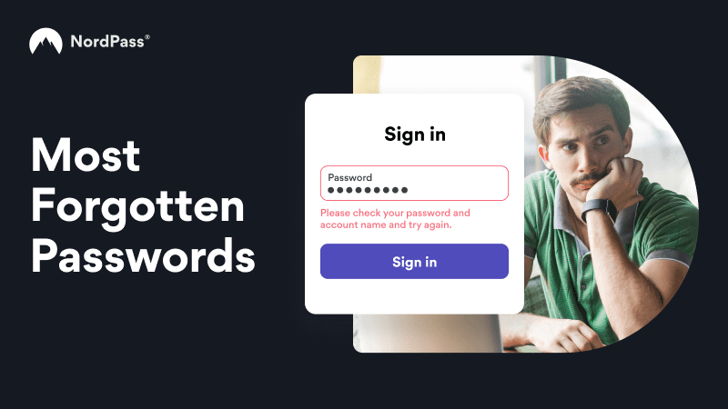 Passwords We Tend To Forget The Most | NordPass