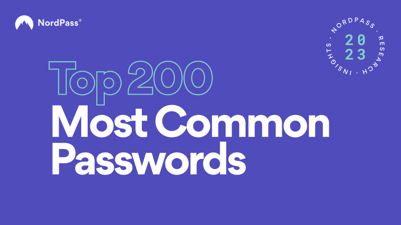 Top 200 Most Common Passwords List | NordPass